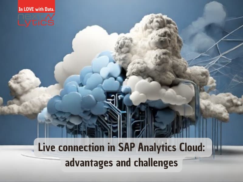 Live connection in SAP Analytics Cloud: advantages and challenges